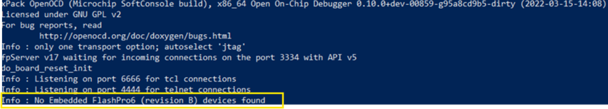OpenOCD ambiguous message “No embedded FP6 (rev B) device found”.